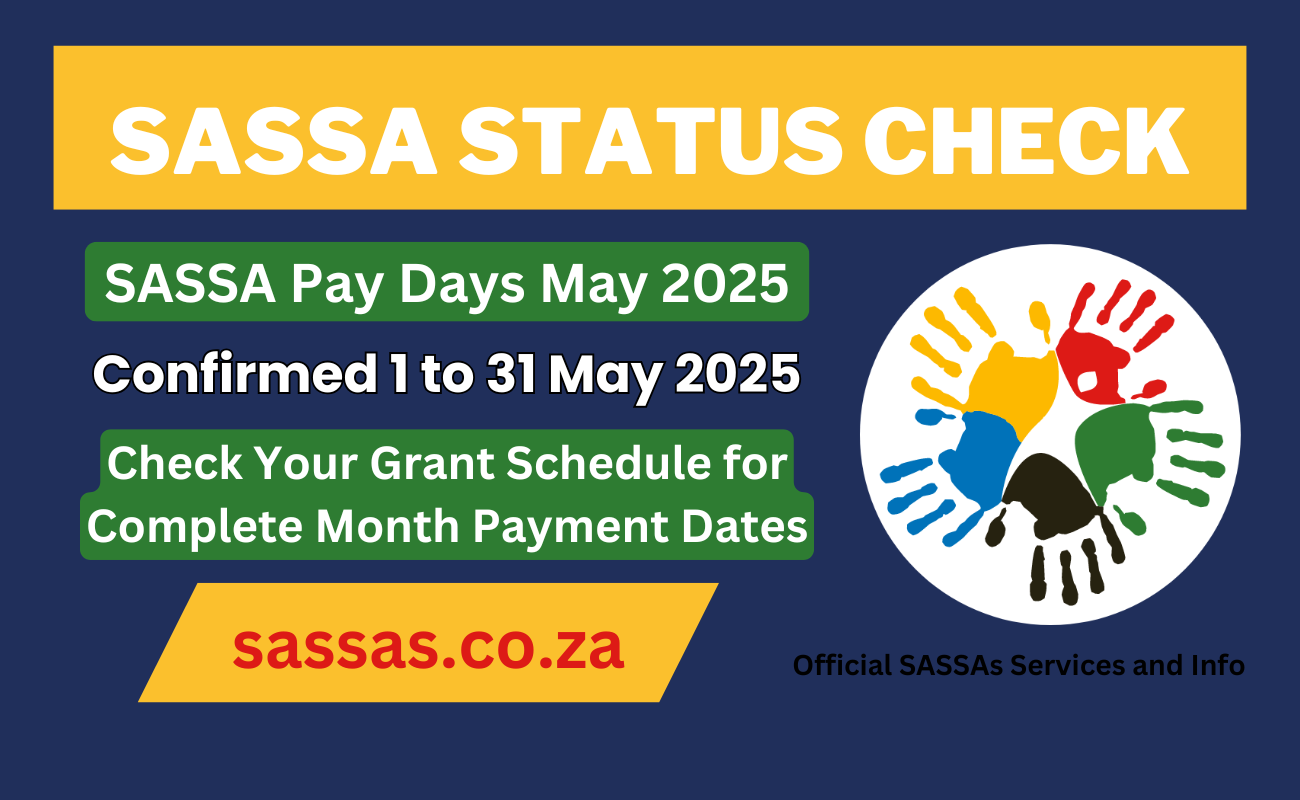 1 to 31 May SASSA Pay Days Confirmed for 2025 Grant Payments