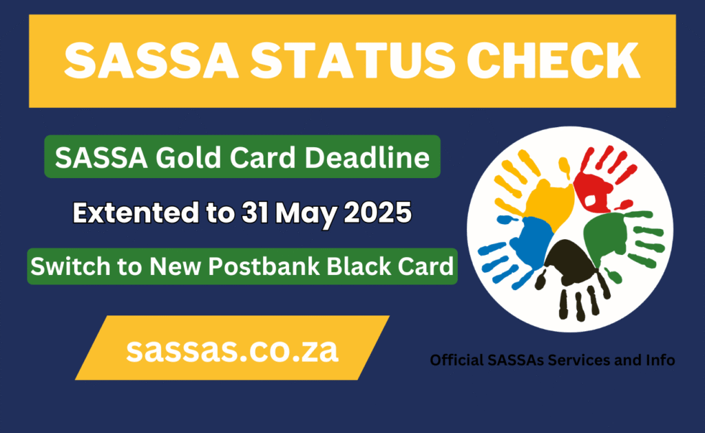 Replace SASSA Gold Card with Postbank Black Card Before 31 May 2025